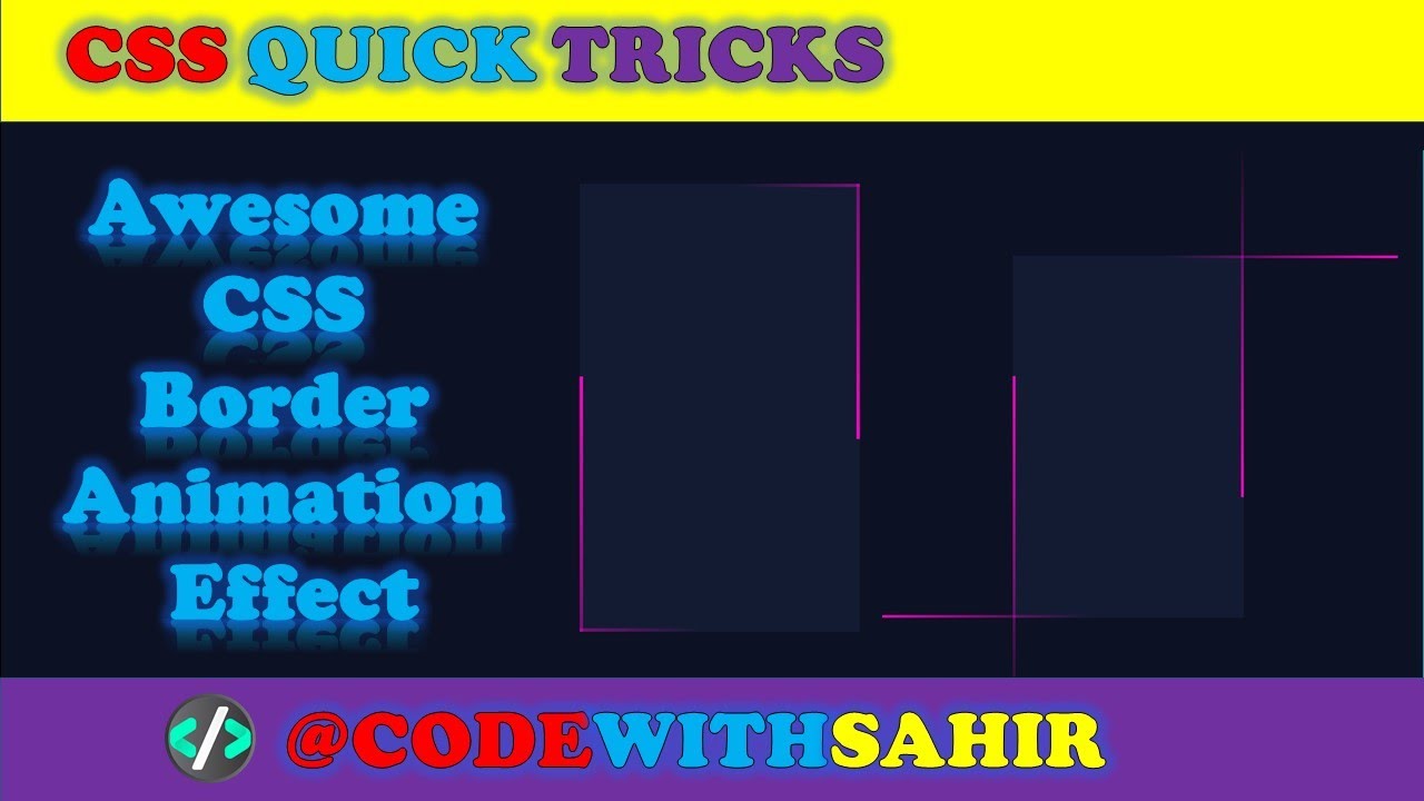 Css Border Animations Css Tutorial Youtube