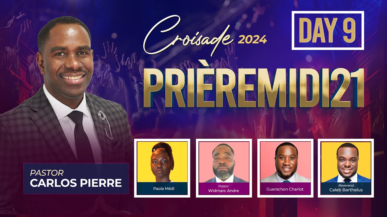 Day 9 | Croisade 8ème Anniversaire Priere Midi 2024 | Pasteur Carlos ...