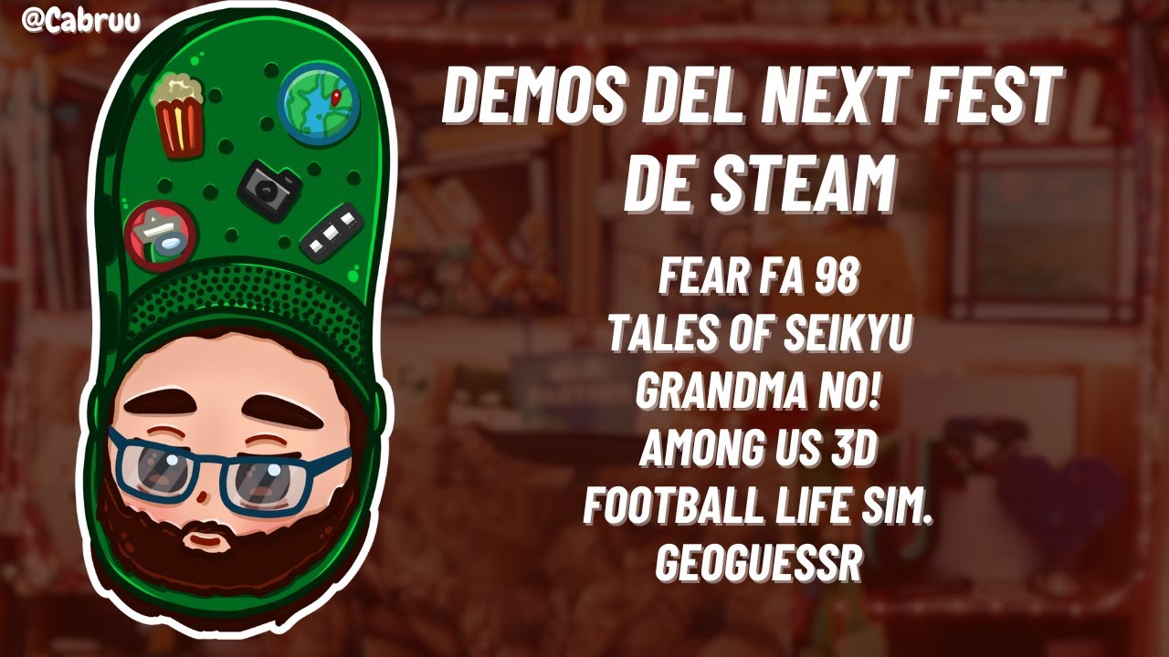 Probamos demos del Next Fest de Steam | Fear Fa 98, Tales of Seikyu ...