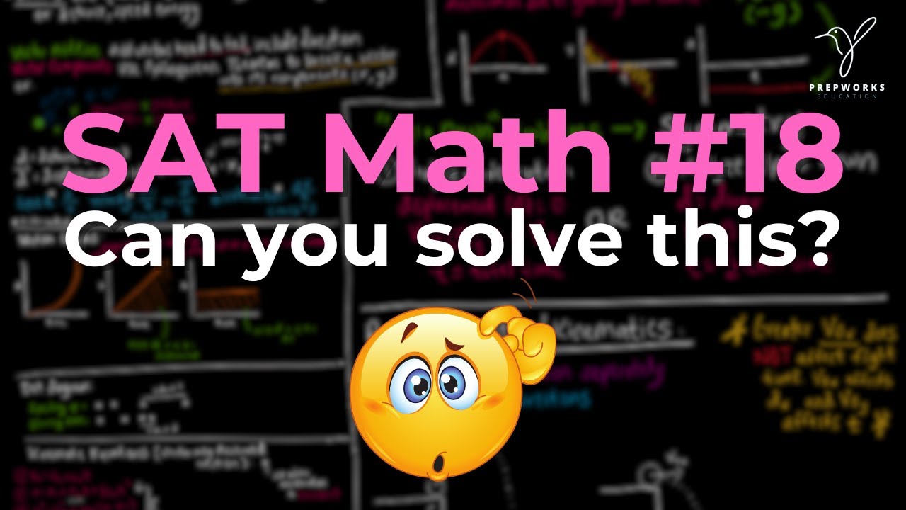 Can you solve this HARD SAT Math Problem? (Question 18) - YouTube