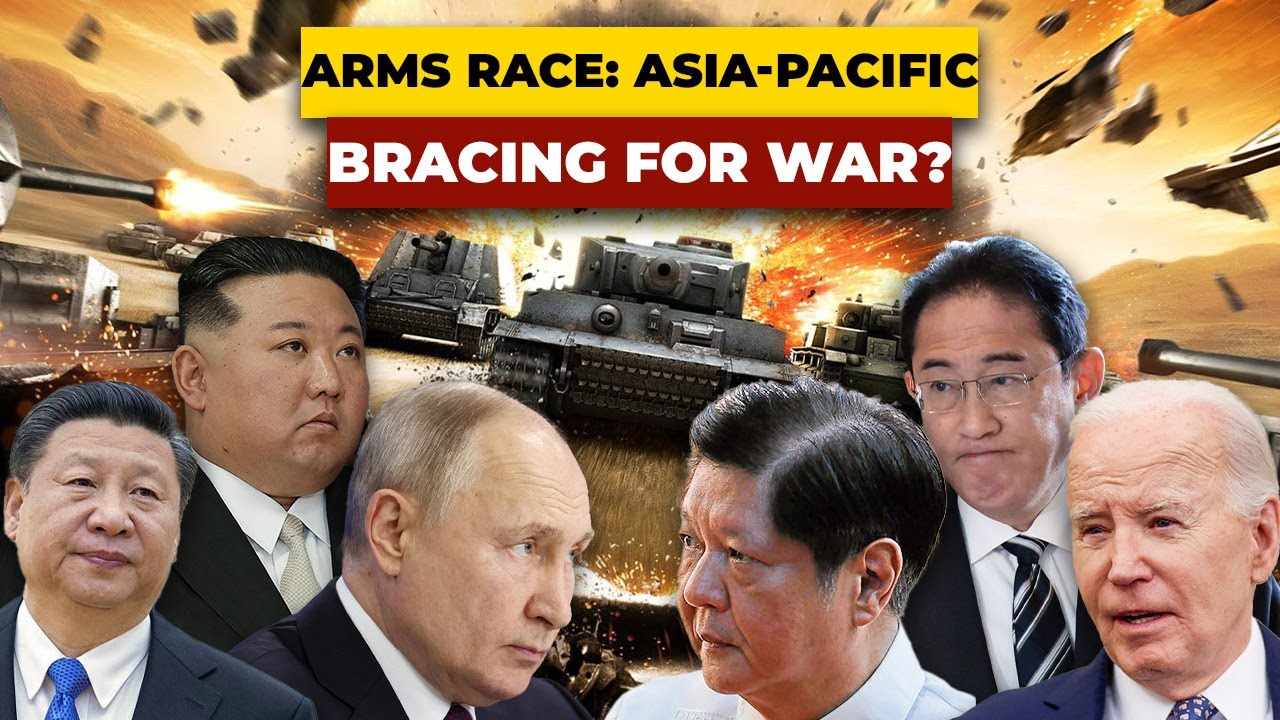 Arms Race: How Asia-Pacific is bracing for a war? - YouTube