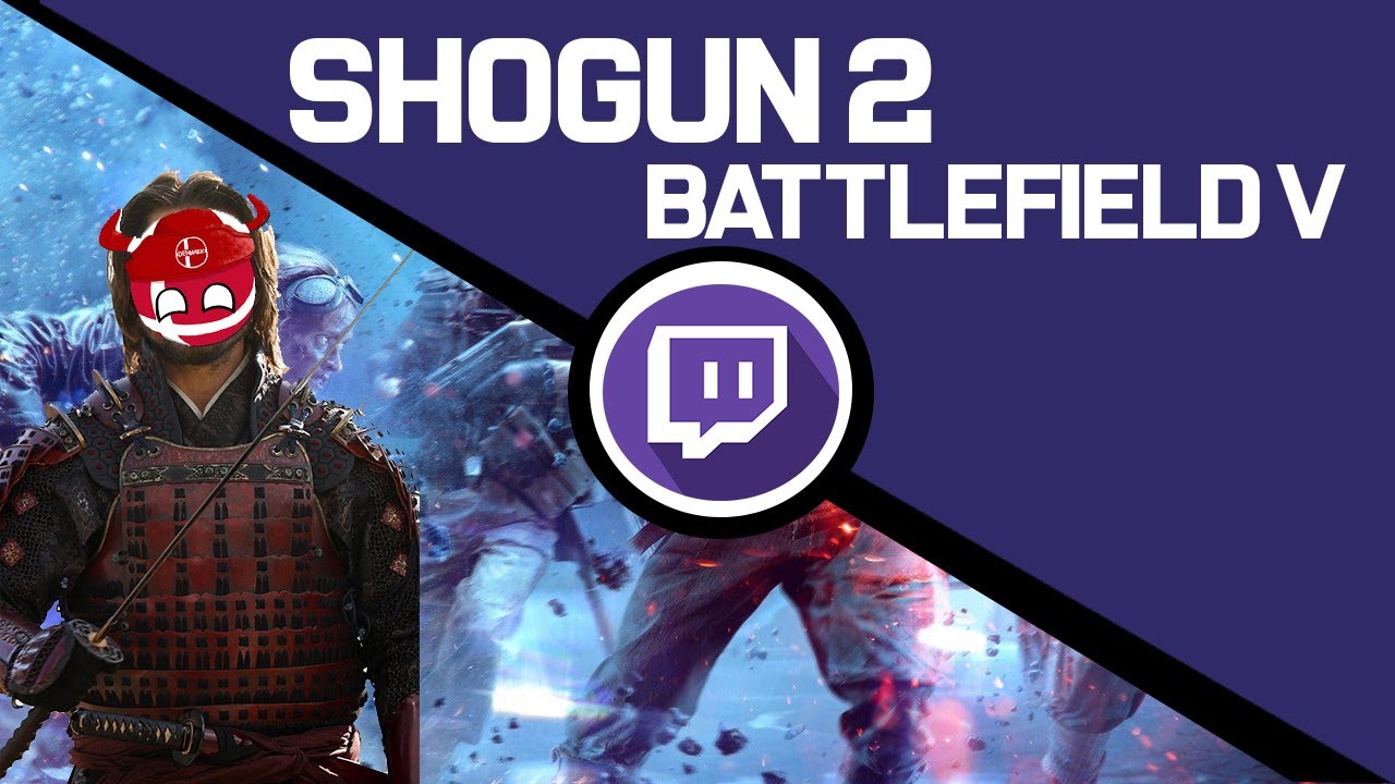 Bokoen1 ━ Twitch Archive ━【Danish Tom Cruise Returns To End The Samurai ...