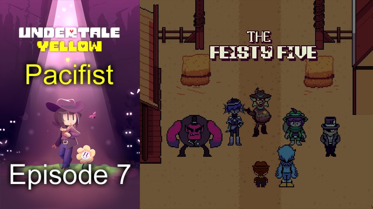 Undertale Yellow Pacifist - Episode 7 - We run into The Feisty Five ...