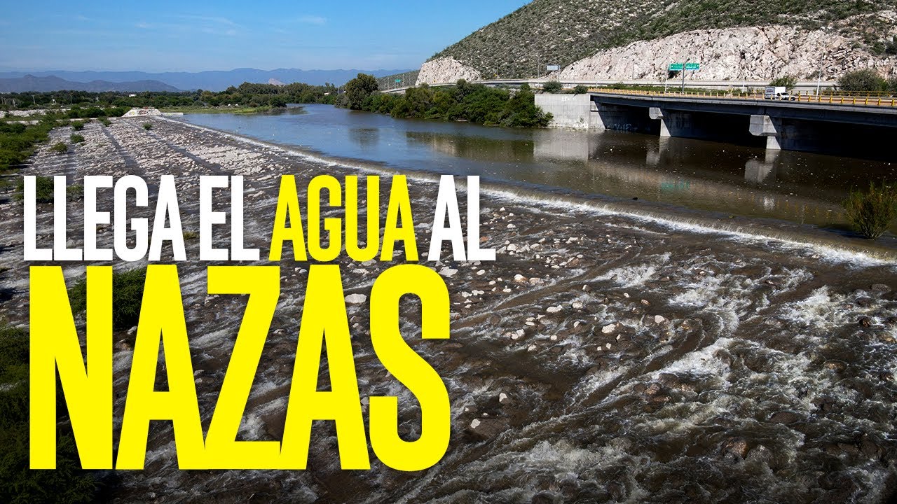 Llega el agua al río Nazas y revive a La Laguna - YouTube