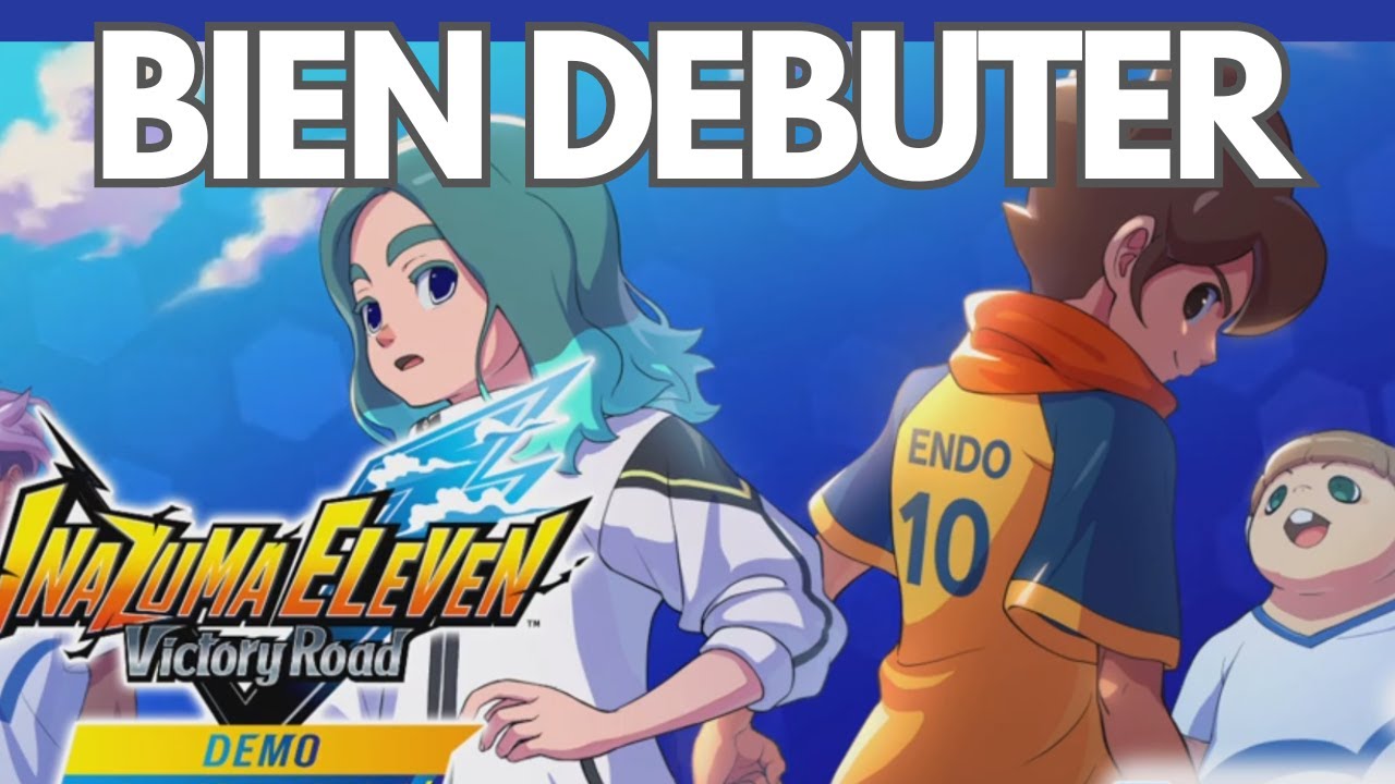 COMMENT BIEN DEBUTER LA BETA D'INAZUMA ELEVEN VICTORY ROAD - YouTube