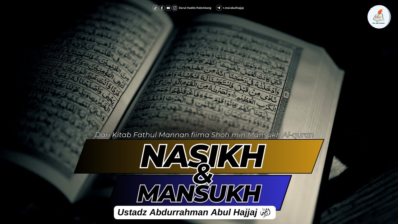 3. Syarat-Syarat Nasikh - Nasikh wal Mansukh | Ust. Abdurrahman Abul ...