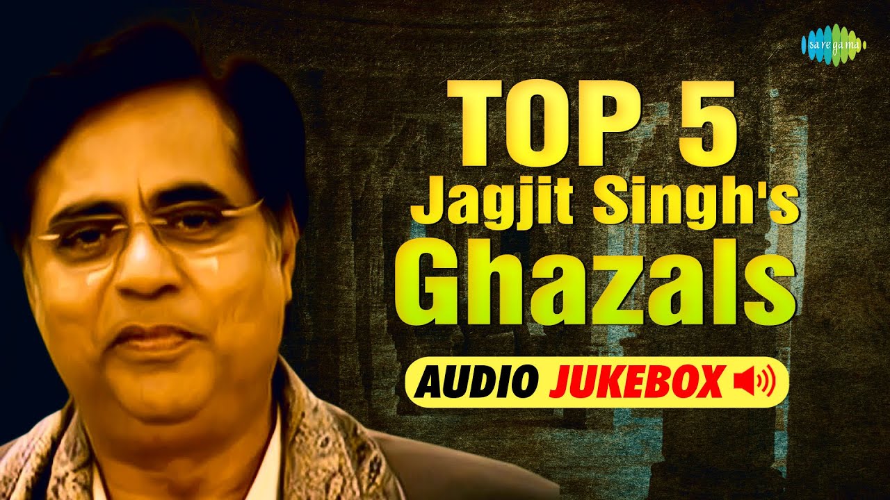 Top 5 Jagjit Singh's Ghazals | Jagjit Singh Ghazals | Chitra Singh ...