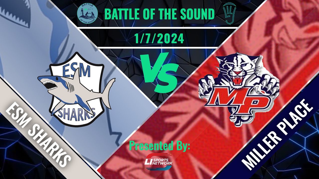 LILJ HSWL Playoffs | Miller Place Vs ESM Sharks | GVAAA | 1/7/2024 ...