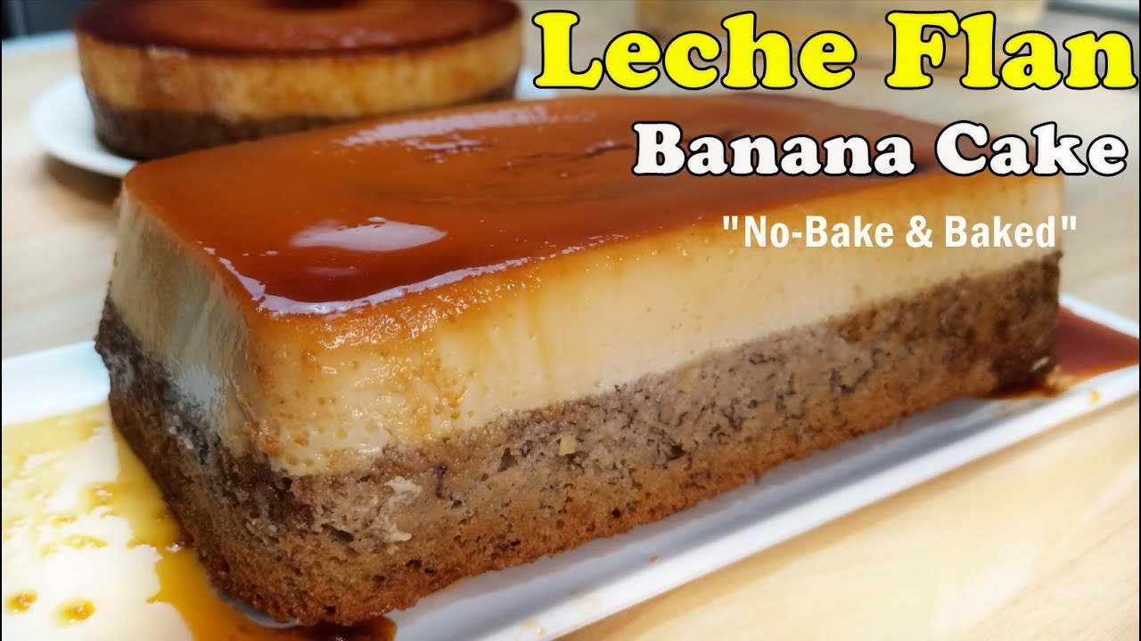 NO-BAKE & BAKED LECHE FLAN-BANANA BREAD (NO WASTE EGG WHITE RECIPE)
