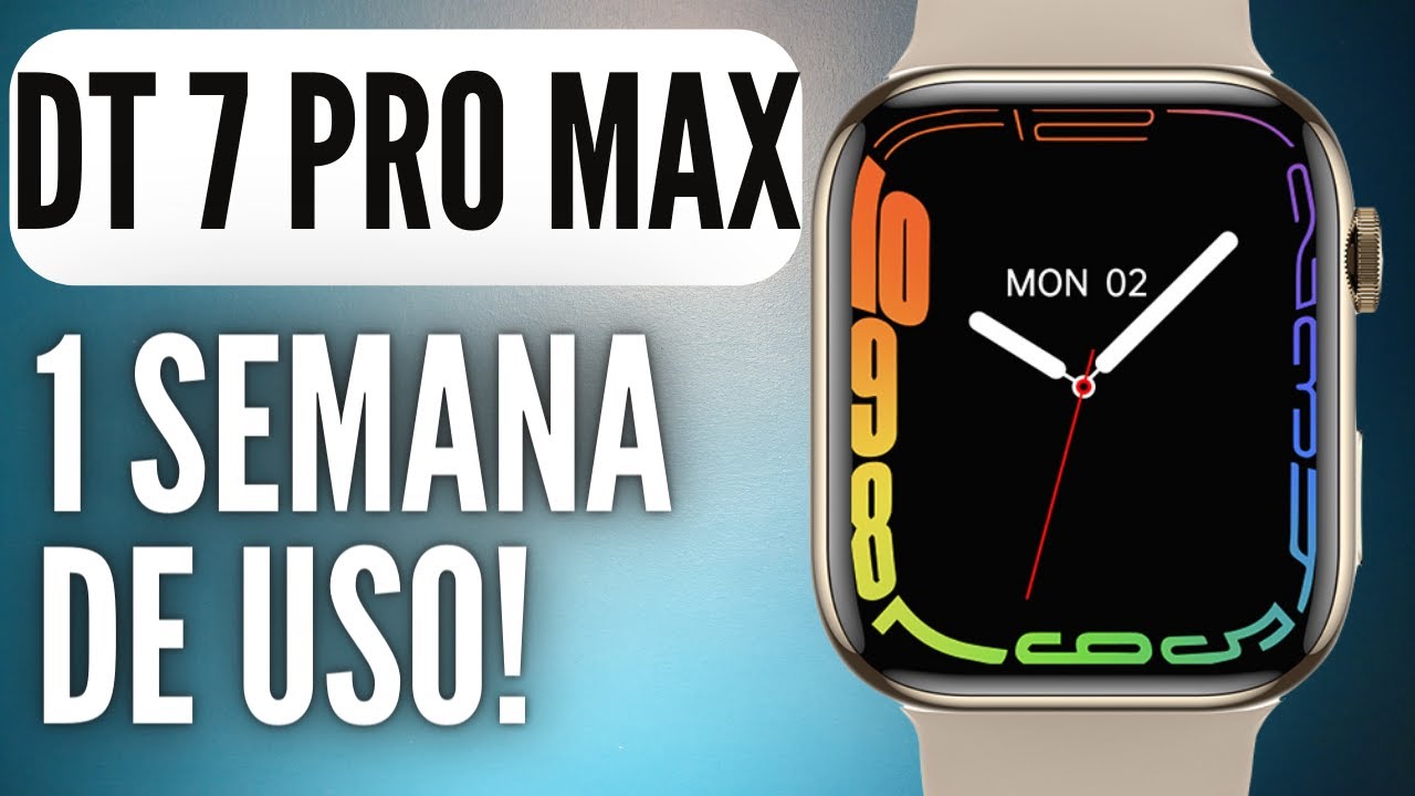 Dt7 Pro Max - Com 1 semana de uso! Apresentou Problemas?! compensa mais ...