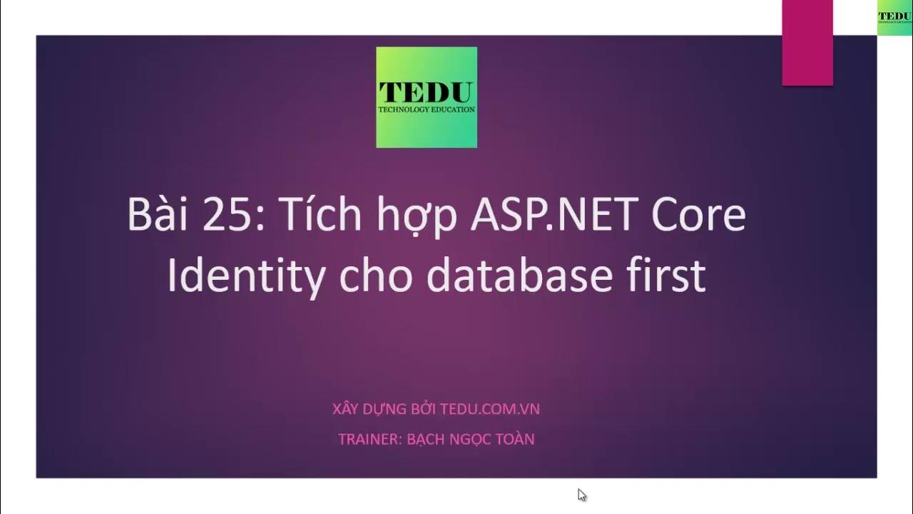 25. Tích hợp Identity Core cho DB first - Thiết kế RESTful API với ASP.NET Core và Dapper ORM ...