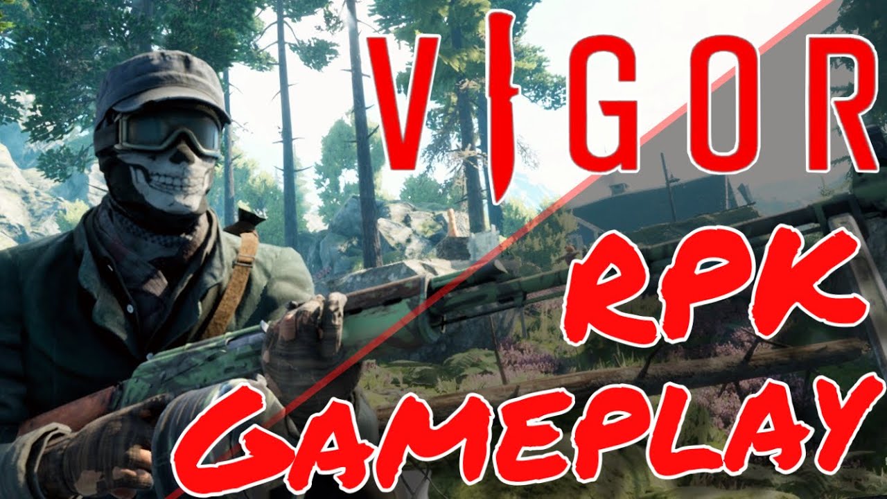 Vigor - RPK Gameplay - Vigor Multiplayer Gameplay - Vigor Update 1.2.1 ...
