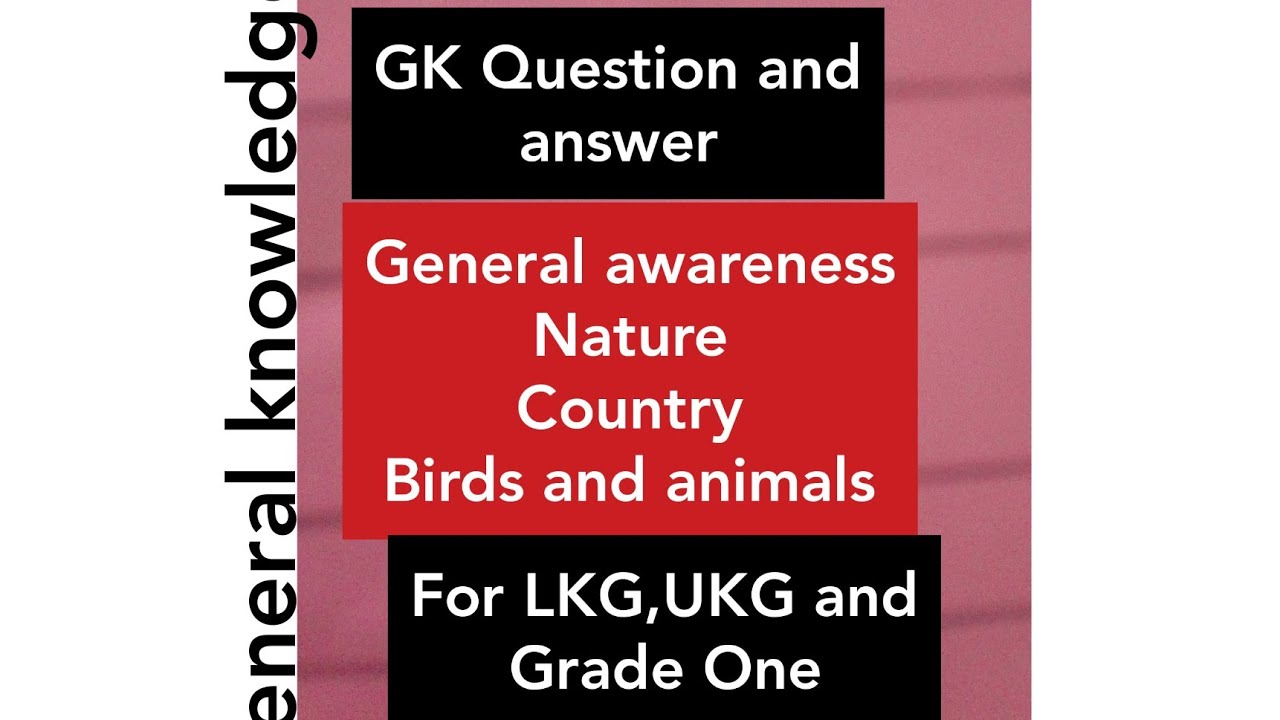 General knowledge for lkg,ukg grade one/general awareness for kids ...