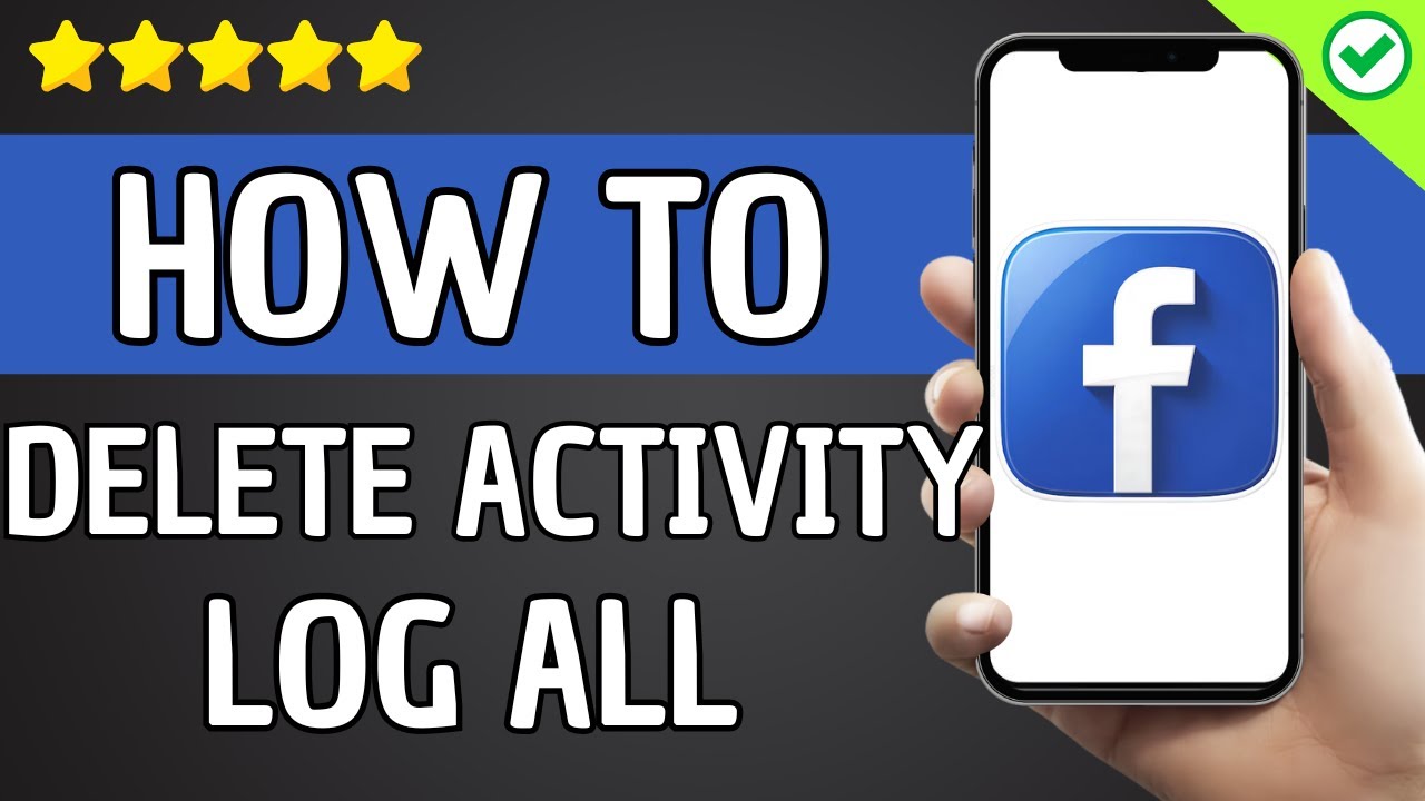 How To Delete Facebook Activity Log All at Once - YouTube