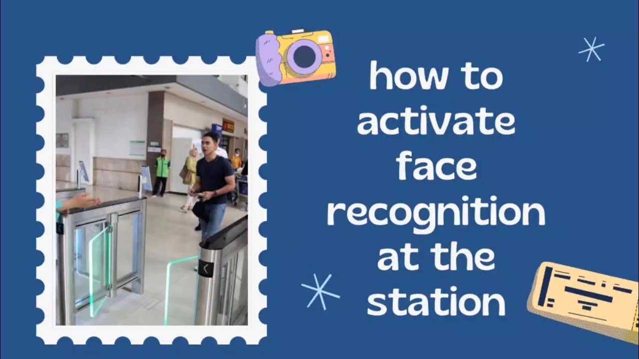 PROCEDURE TEXT || HOW TO ACTIVATE FACE RECOGNITION AT THE STATION 🚉🧳 ...