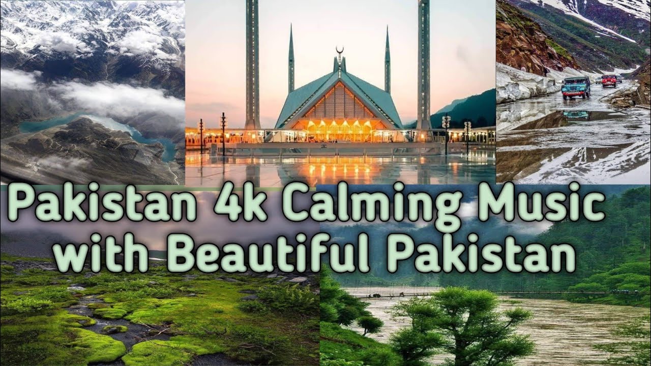 Pakistan 4k scenic Relaxing Film with Calming Music | Beautiful ...