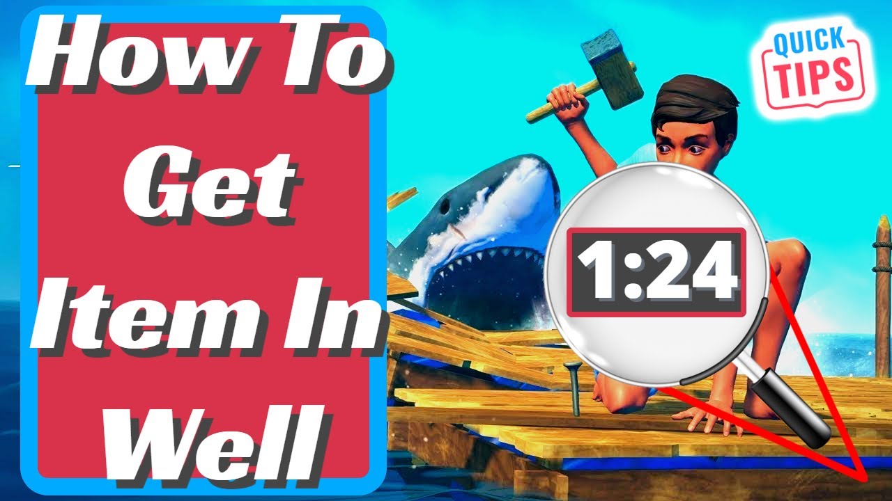 Raft - How To Get Item In Well - Water Puzzle - YouTube