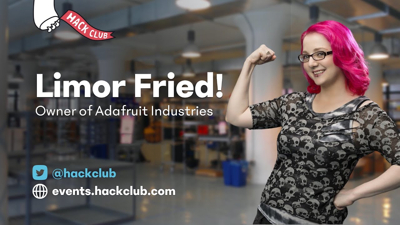Hack Club AMA w/ Limor Fried - YouTube
