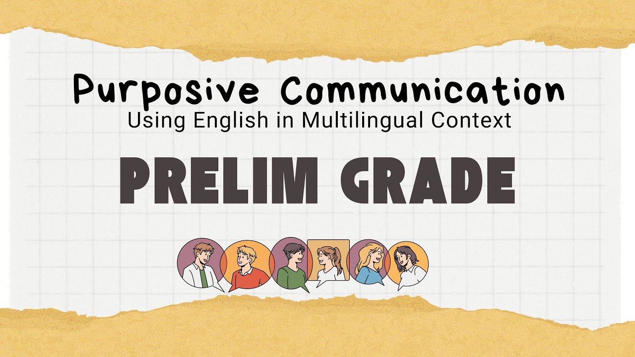 PRELIM GRADE - Purposive Communication, Academic Year 2024 - YouTube
