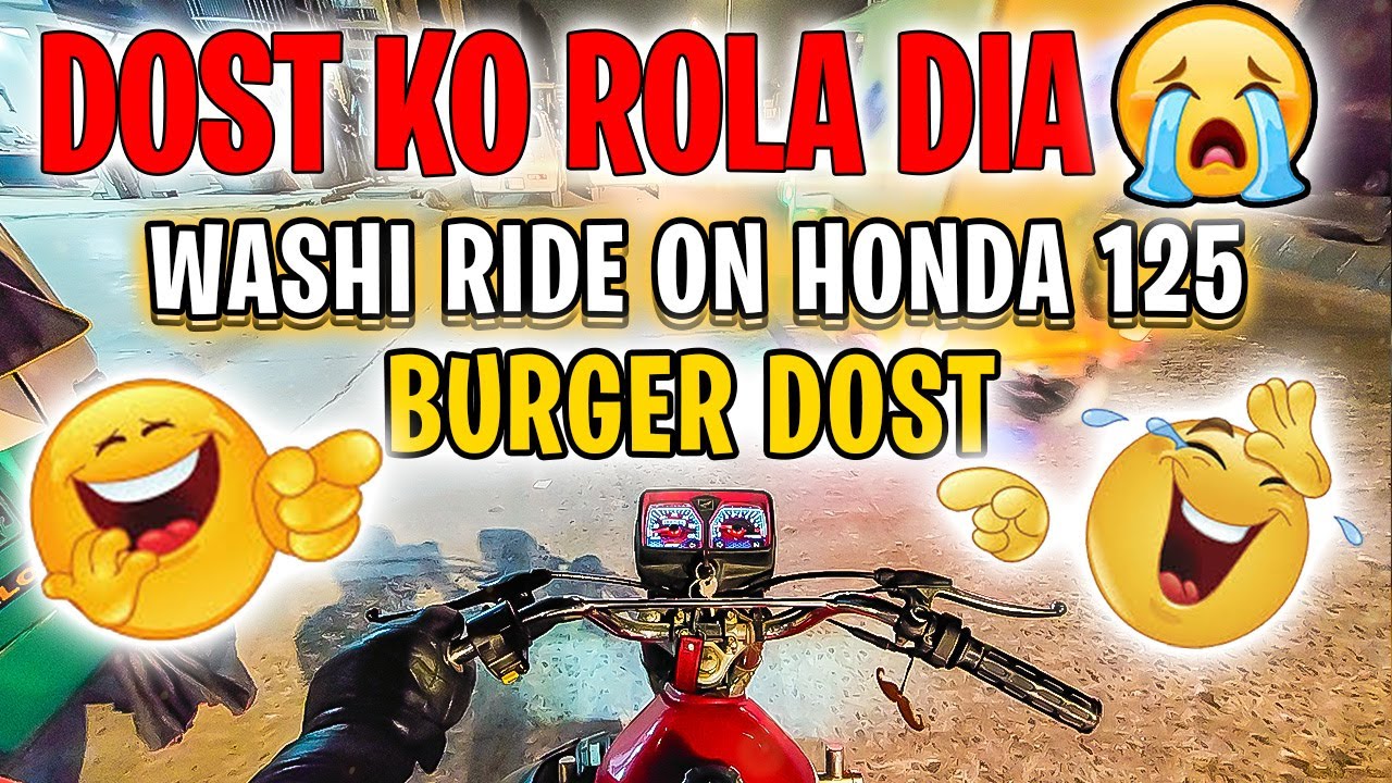 Burger Dost ko Sath Bitha k Rola dia 😂 | POV Ride on Honda 125 #vlog # ...