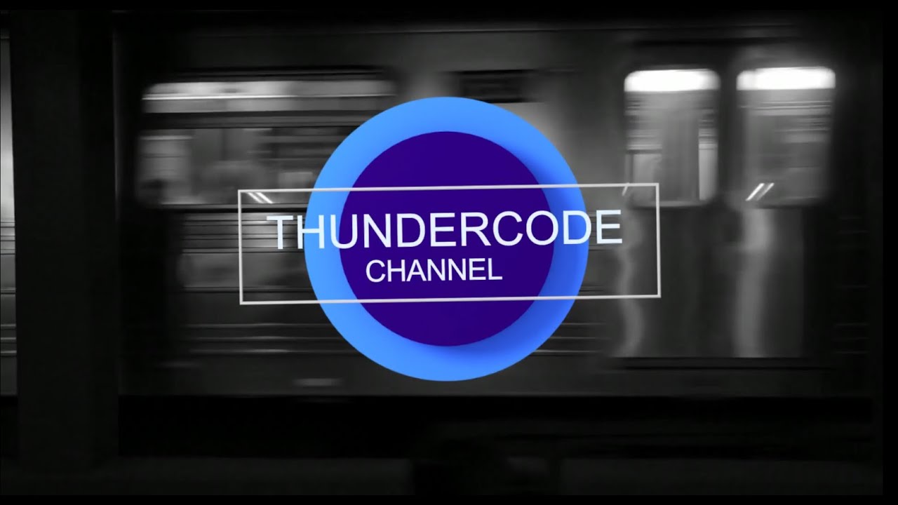 Introducción al canal - ThunderCode Channel - YouTube