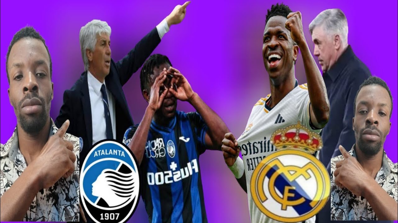 atalanta vs Real Madrid eske Real andange fas Atalanta klike pou plis ...