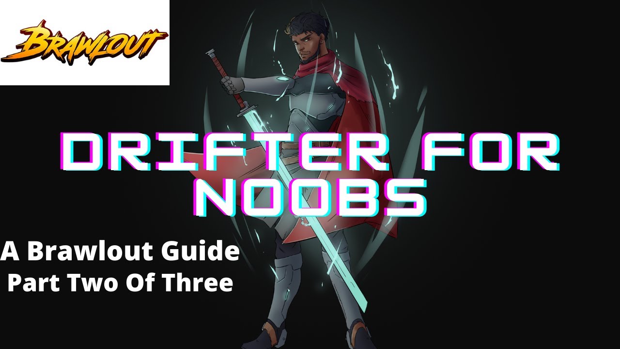 Drifter for Noobs part 2 (Brawlout Guide) - YouTube