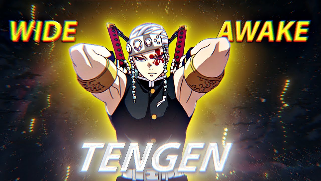 Tengen - Wide Awake | Demon Slayer [AMV/Edit] - YouTube