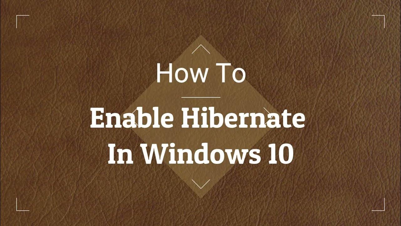 How to Enable Hibernate option in Windows 10 - YouTube