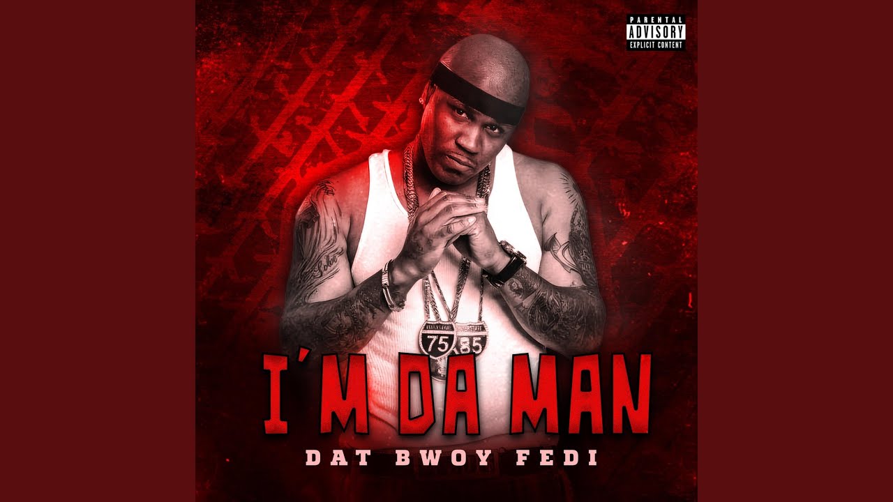 I'm Da Man - YouTube