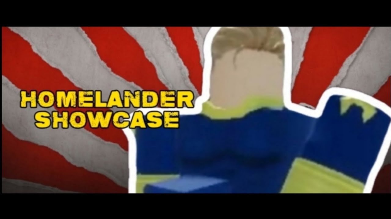 Homelander Showcase (A Bootleg Day) - YouTube