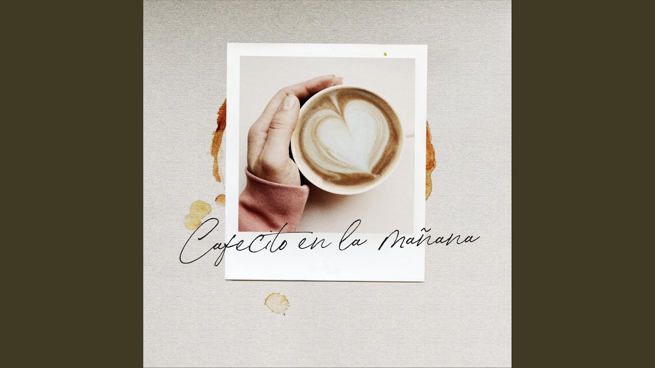 Cafecito en la Mañana - YouTube