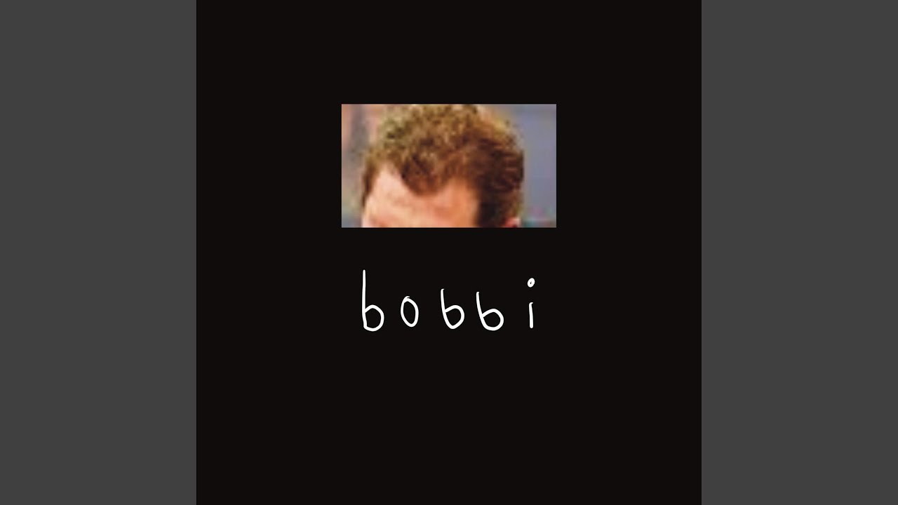 bobbi - YouTube