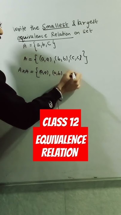 EQUIVALENCE RELATION/RELATION & FUNCTION/CLASS 12/MATHS/🔥💯📜📚📒 - YouTube