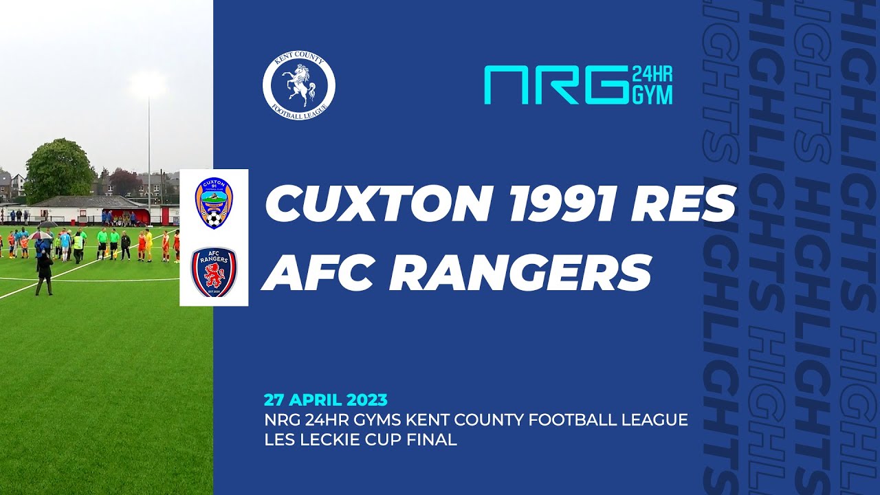 Cuxton 1991 Reserves v AFC Rangers - Les Leckie Cup Final Match ...
