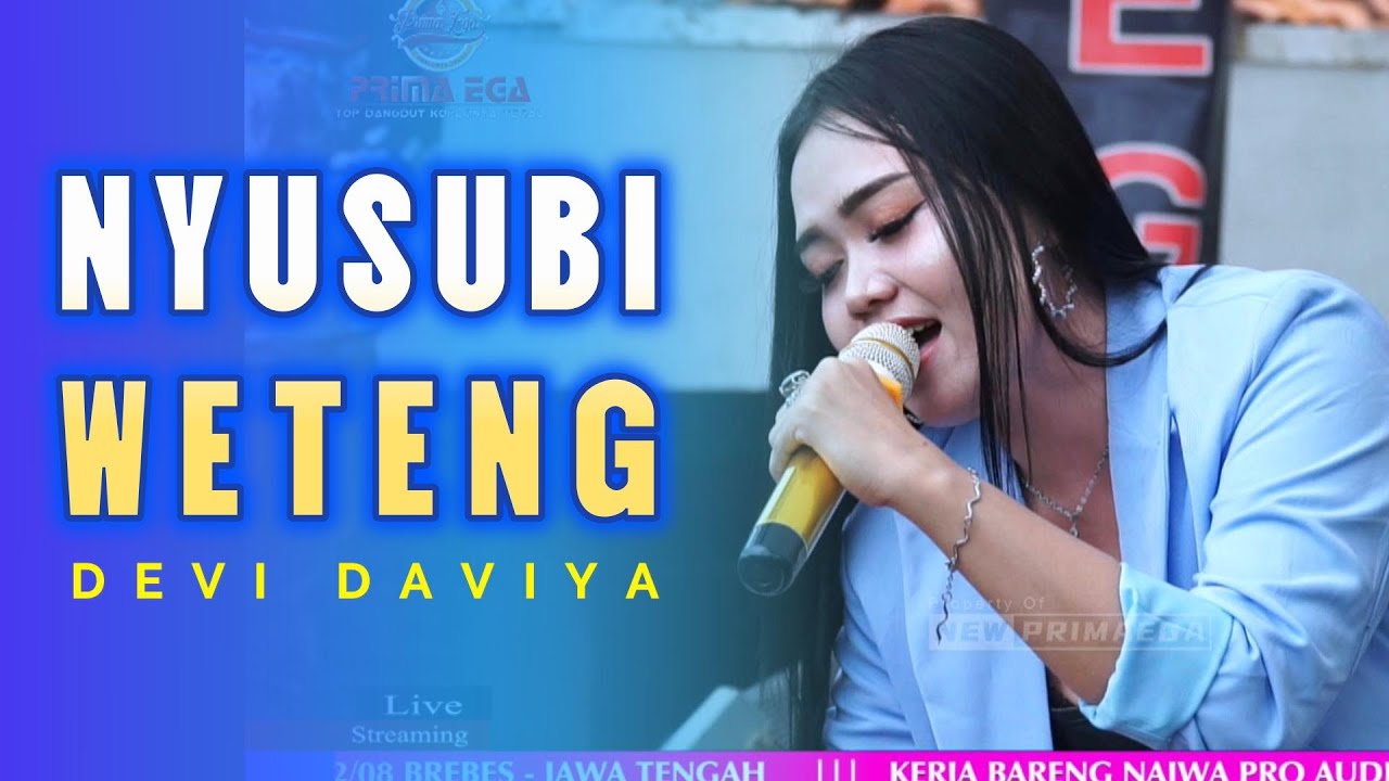NYUSUBI WETENG - DEVI DAVIA " NEW PRIMAEGA" || LIVE.DS.PEMARON RT:02/RW:02 - BREBES - JAWA ...
