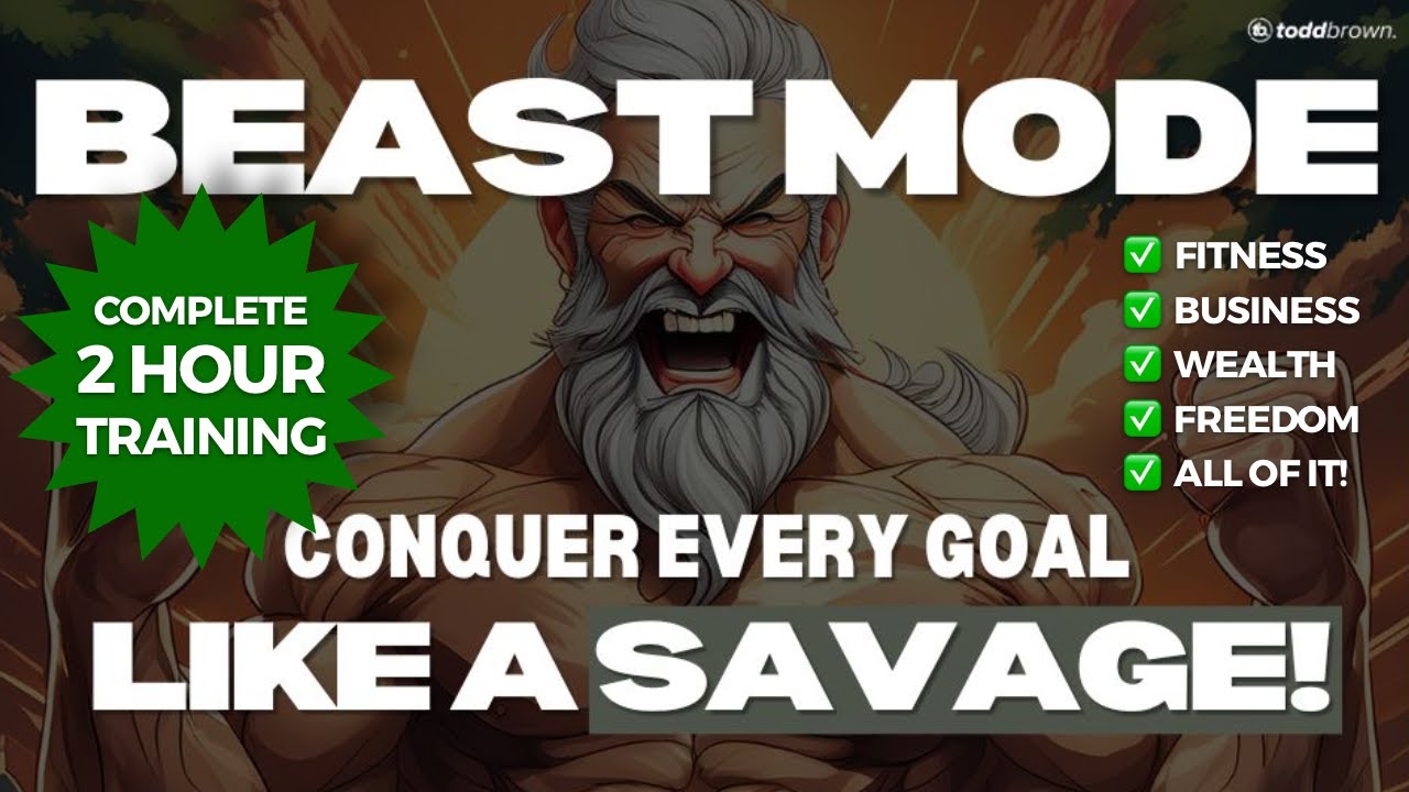 BEAST MODE: Achieve Your Goals Like A Savage (Free 2 Hour Training ...