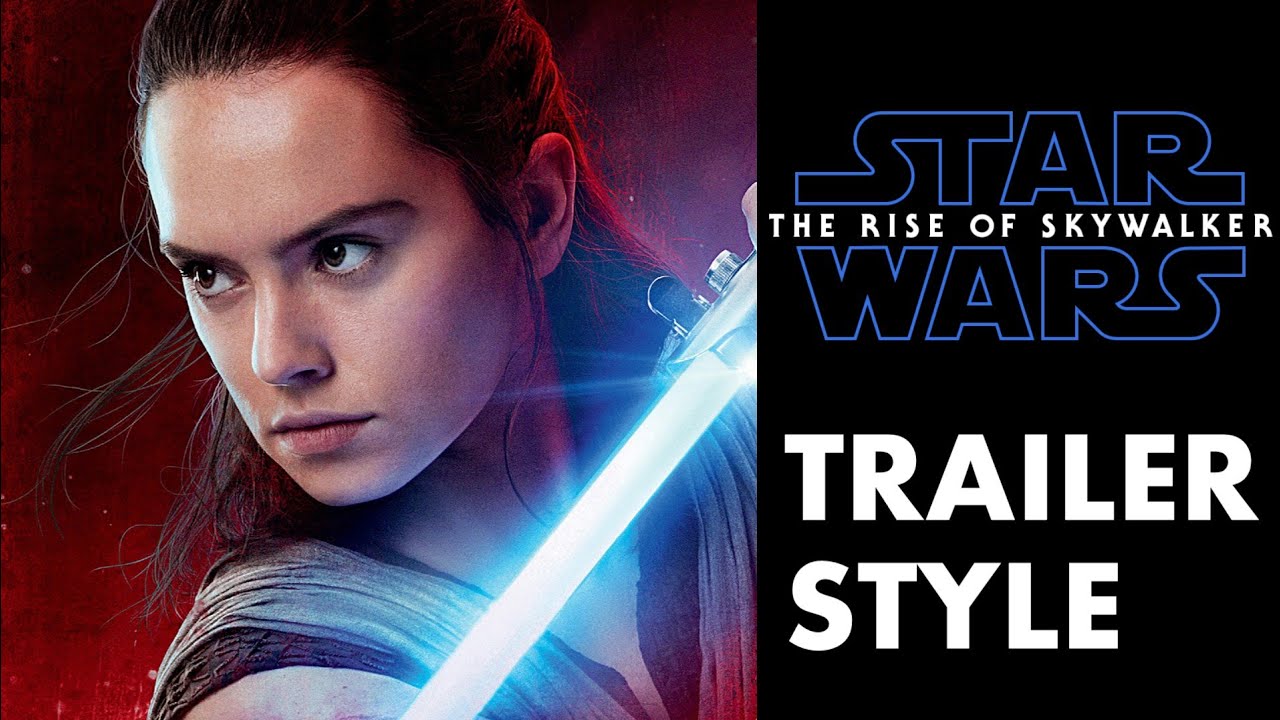 Star Wars The Last Jedi Trailer - (Star Wars: The Rise Of Skywalker ...