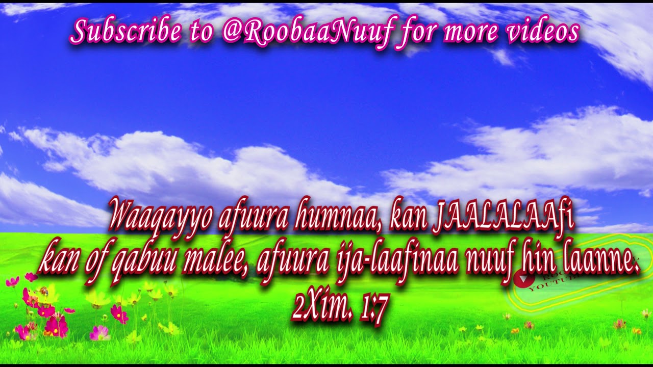 Jechoota Jaalalaa 'Awesome love quotes in Bible' Kutaa 4ffaa - YouTube