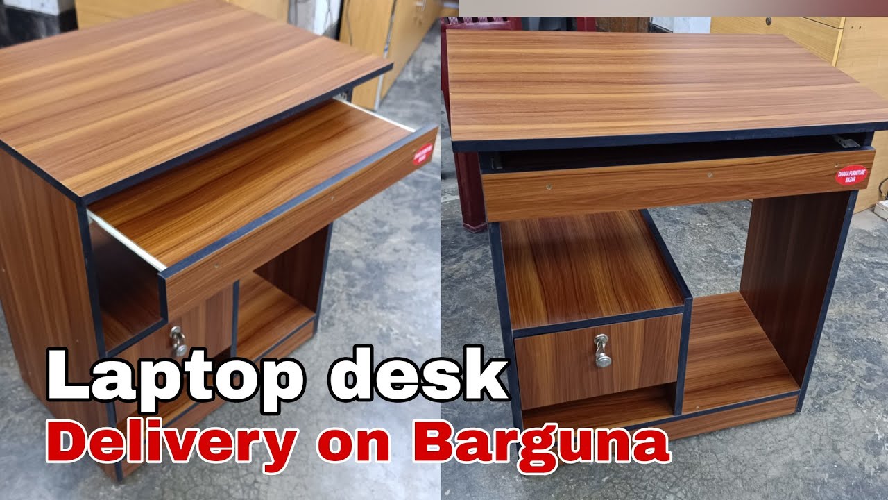 Laptop desk delivery on barguna | computer table full review with price ...
