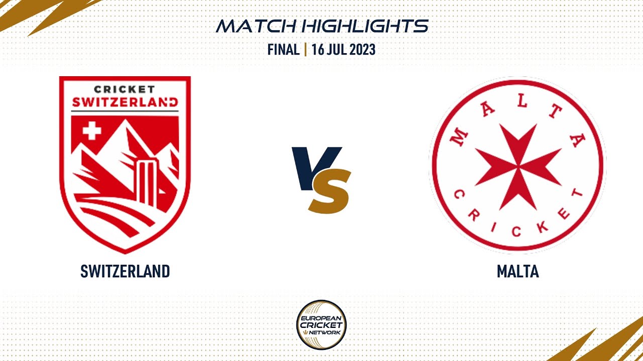 Final - CHE vs MAL | Highlights | Valletta Cup T20Is | 16 July 2023 ...