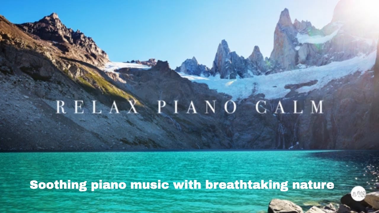 Soothing piano music with breathtaking nature scenes | Forever - YouTube