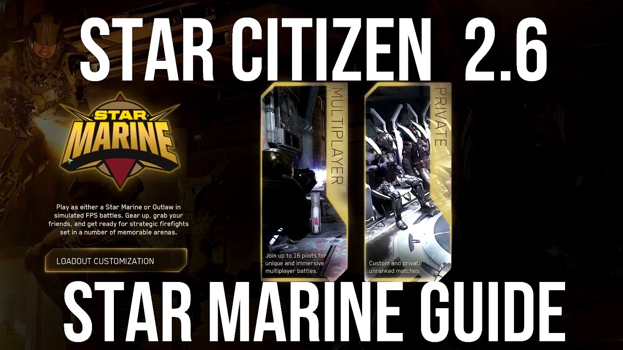 Star Citizen 2.6 Quick Start Guide | Star Marine - YouTube