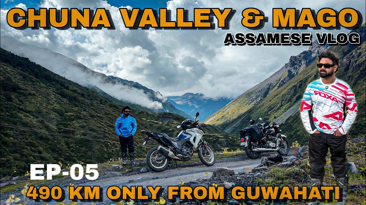 CHUNA VALLEY MAGO | ARUNACHAL PRADESH - YouTube