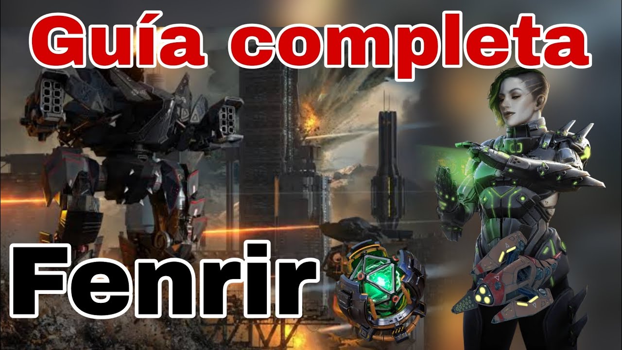 Fenrir Guía completa | WAR ROBOTS - YouTube