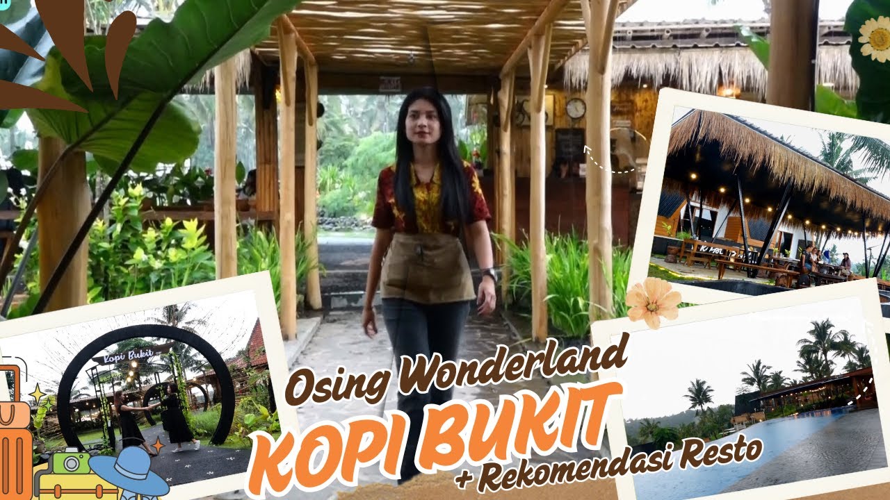 RESTO KOPI BUKIT OSING WONDERLAND BANYUWANGI - YouTube