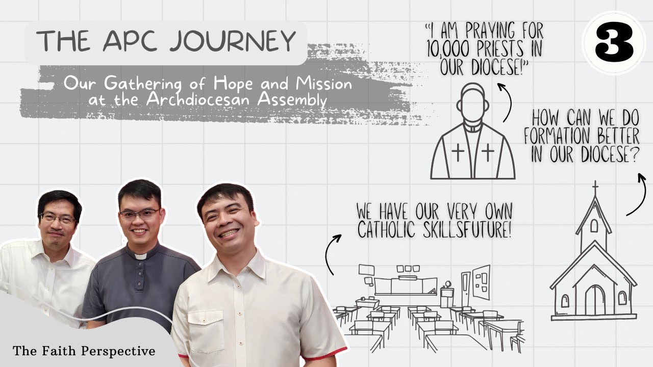 TFP: APC Journey (Part 3) - Our Gathering of Hope and Mission at the ...
