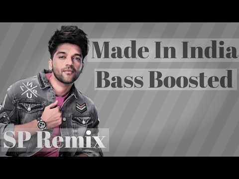 Made In India [BASS BOOSTED] Guru Randhawa | SP Remix - YouTube