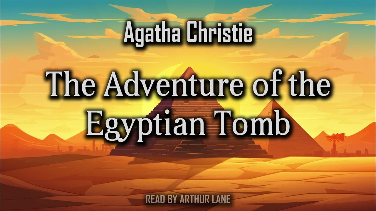 The Adventure of the Egyptian Tomb | Poirot Investigates #6 | Audiobook ...