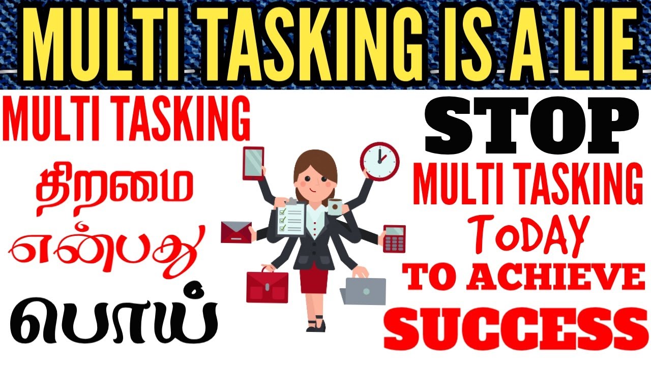 MULTI TASKING IS A LIE IN TAMIL 30 DAYS CHANGE YOUR HABITS CHANGE multi-tasking-is-a-lie-in-tamil-30-days-change-your-habits-change